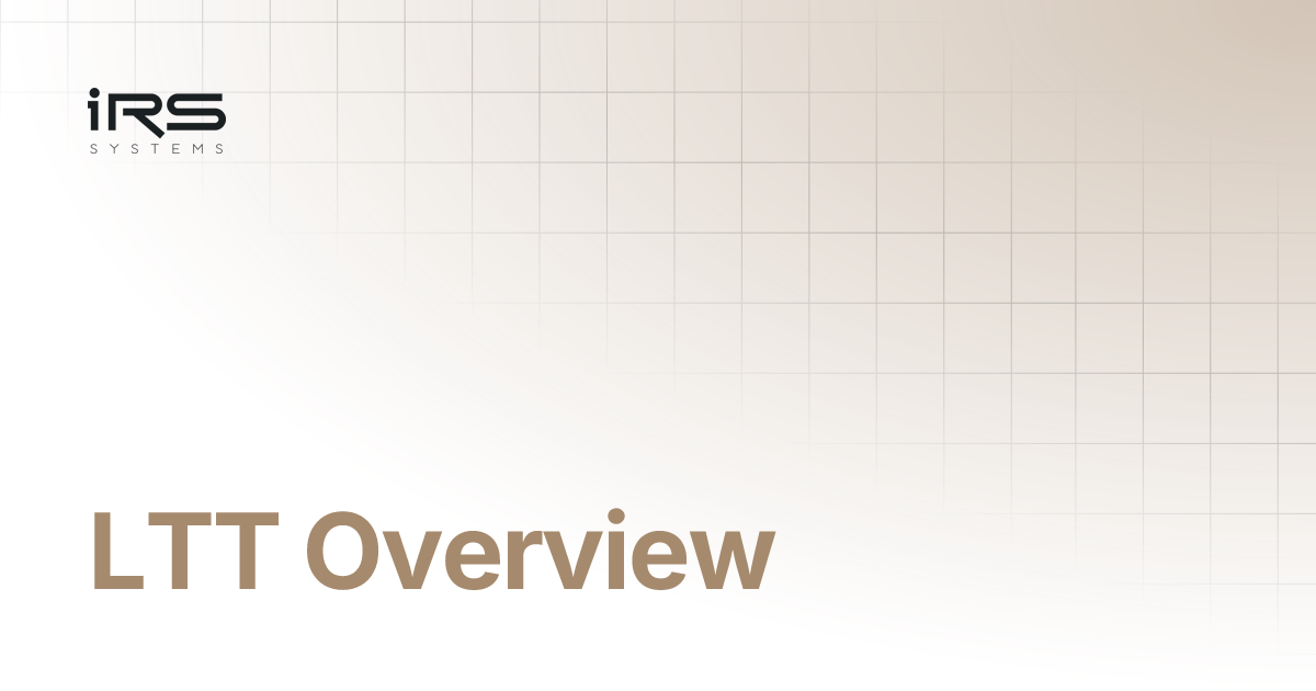 LTT Overview | LTT | IRS DOCS